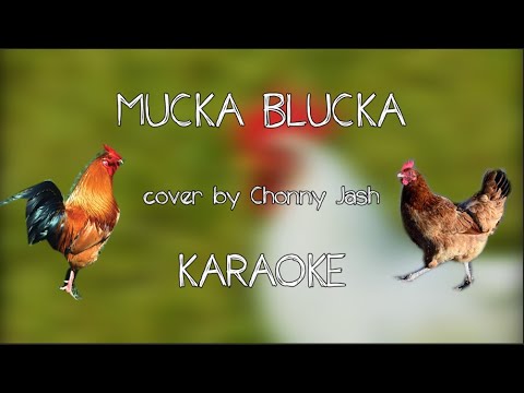 MUCKA BLUCKA KARAOKE - CHONNY JASH - YouTube