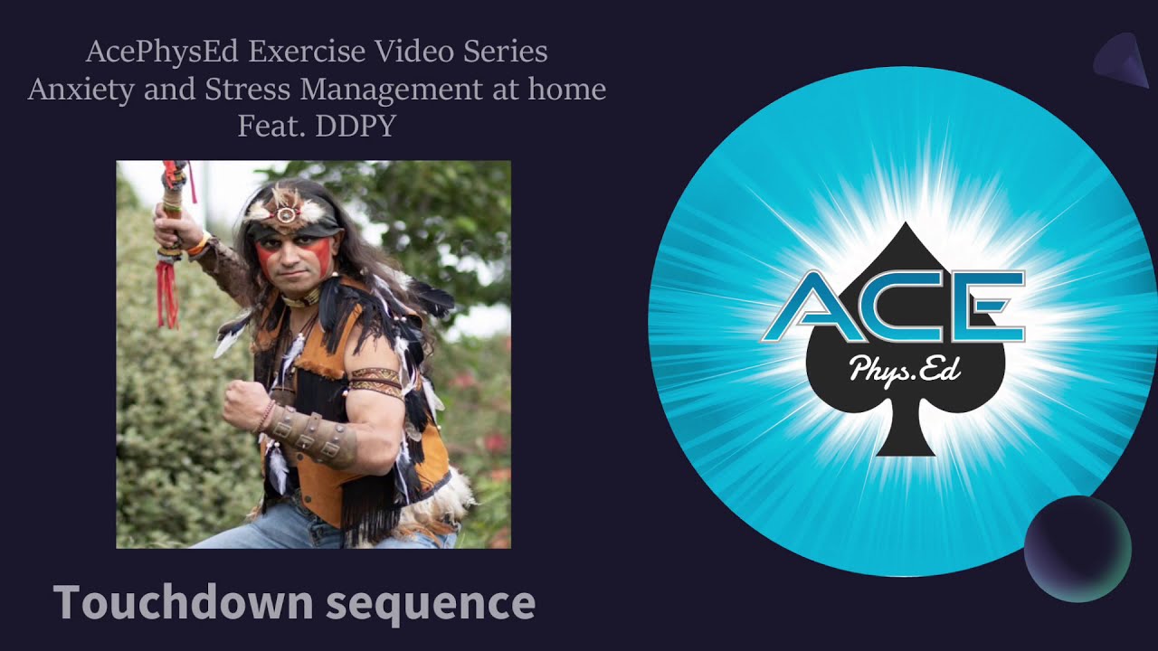 How to help reduce and stress at home with AcePhysEd feat. DDPY : Touchdown 4 Move sequence ...