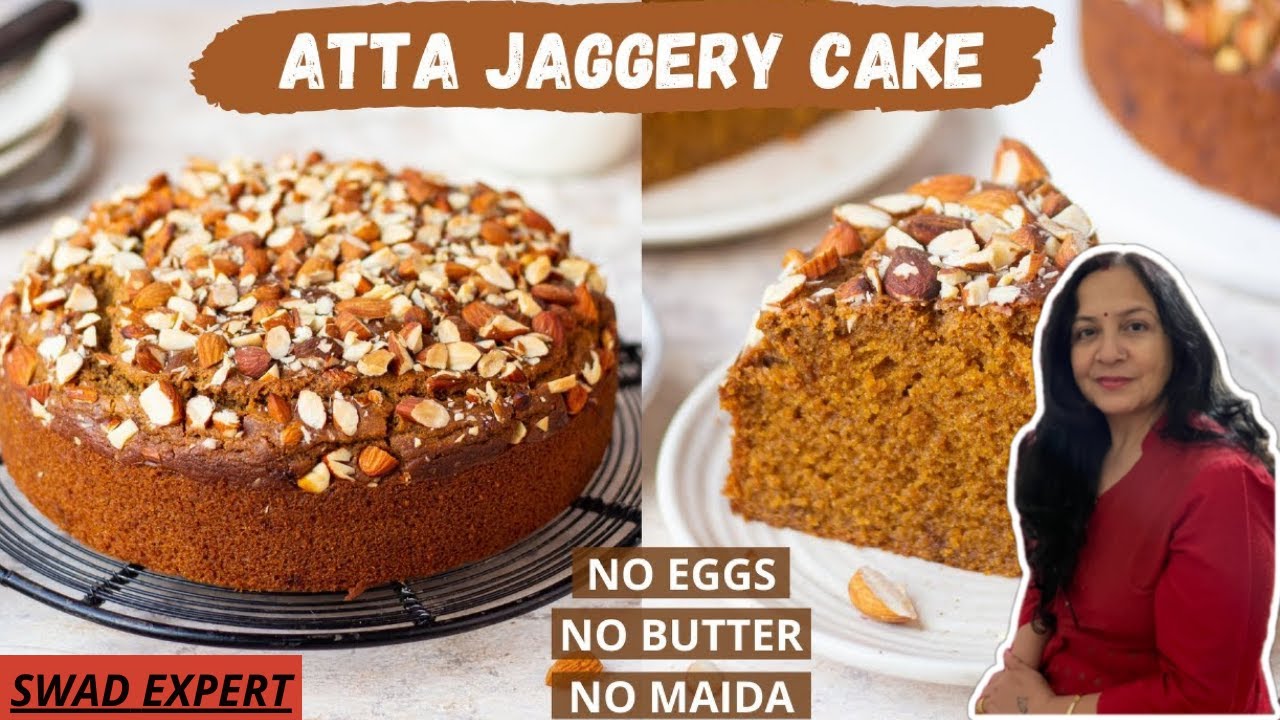 How To Make Eggless Atta Cake | Eggless Atta Cake With Jaggery | swad ...