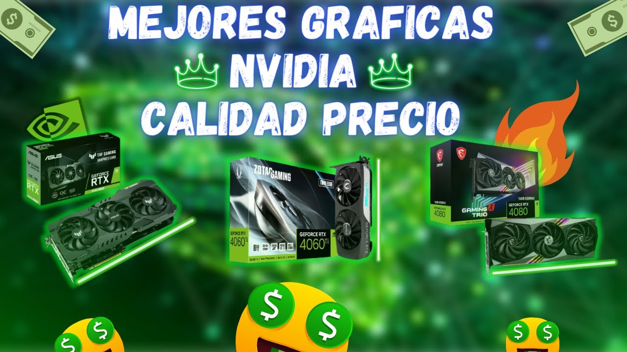 🔥TOP MEJORES GRAFICAS NVIDIA PARA COMPRAR EN 2024🤑 | NVIDIA CALIDAD ...