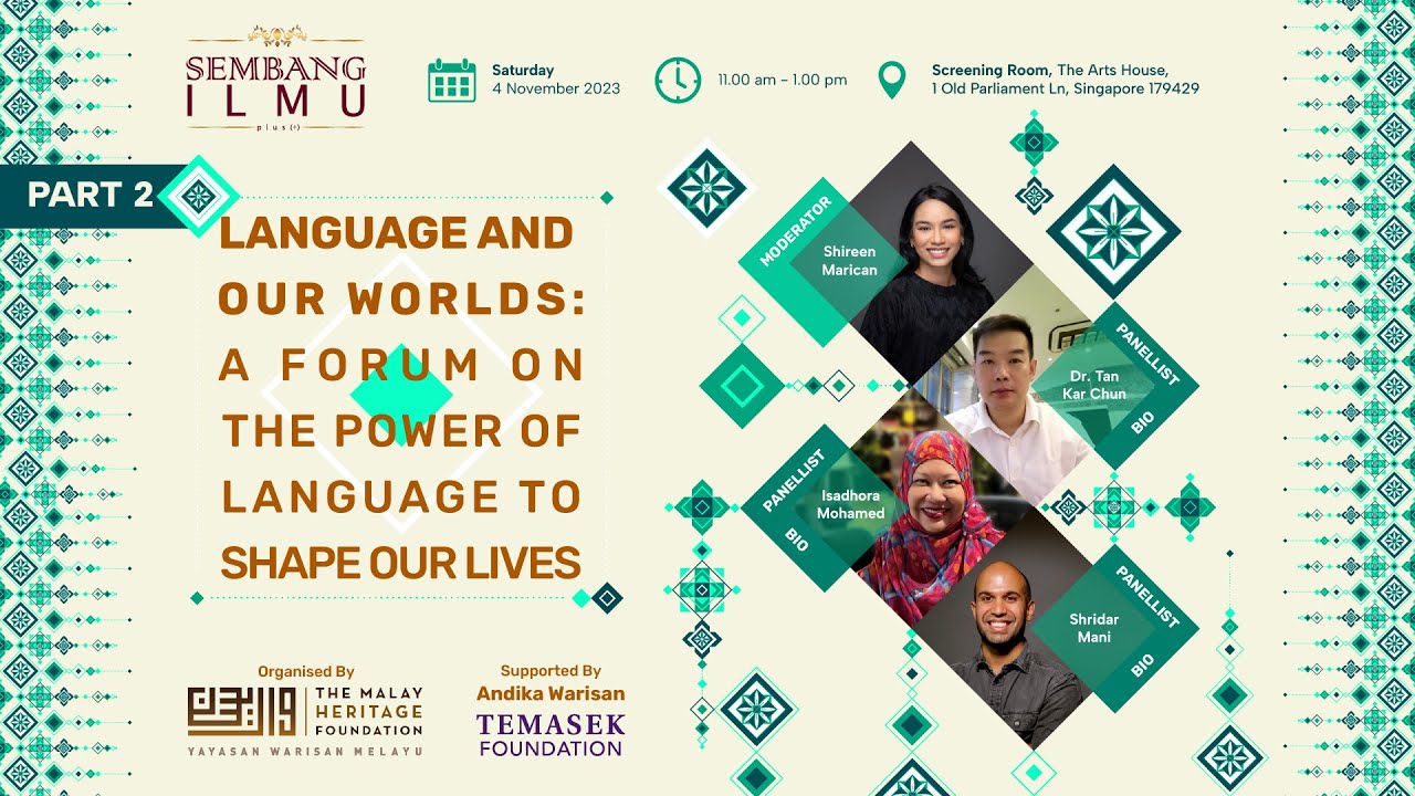 Sembang Ilmu Plus (+) Series #04 – Language and Our Worlds: ... (PART 2 ...