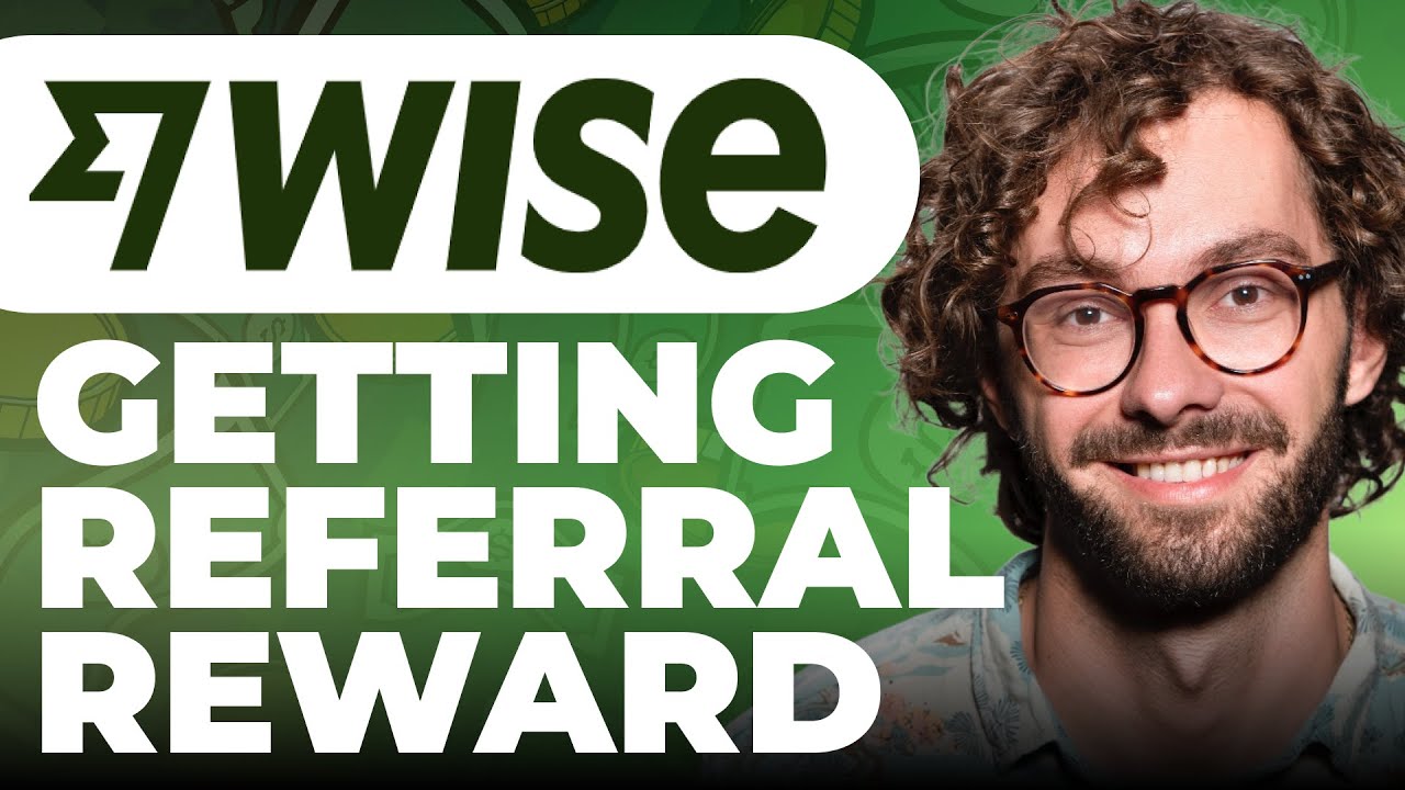 How To Get Referral Reward on Wise - YouTube