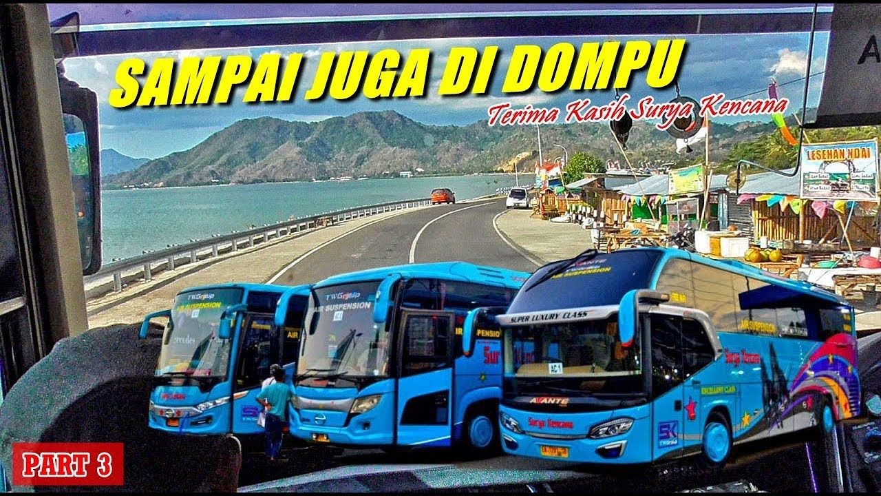 PART 3 - NAIK TURUN GUNUNG AKHIRNYA SAMPAI JUGA DI KOTA DOMPU, NUSA ...