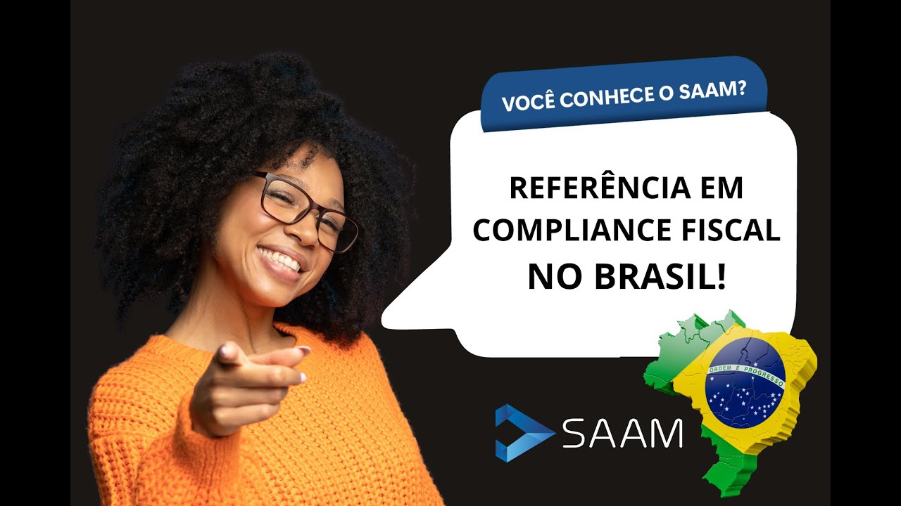 SISTEMA REFERÊNCIA EM COMPLIANCE FISCAL NO BRASIL | SAAM - YouTube
