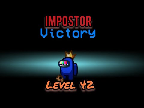 "Among Us" Victory Gameplay l Role-playing Impostor l Level 42 - YouTube