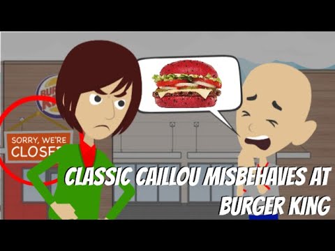 Classic Caillou Misbehaves At Burger King [Classic Caillou Wants The SpiderVerse Whopper]