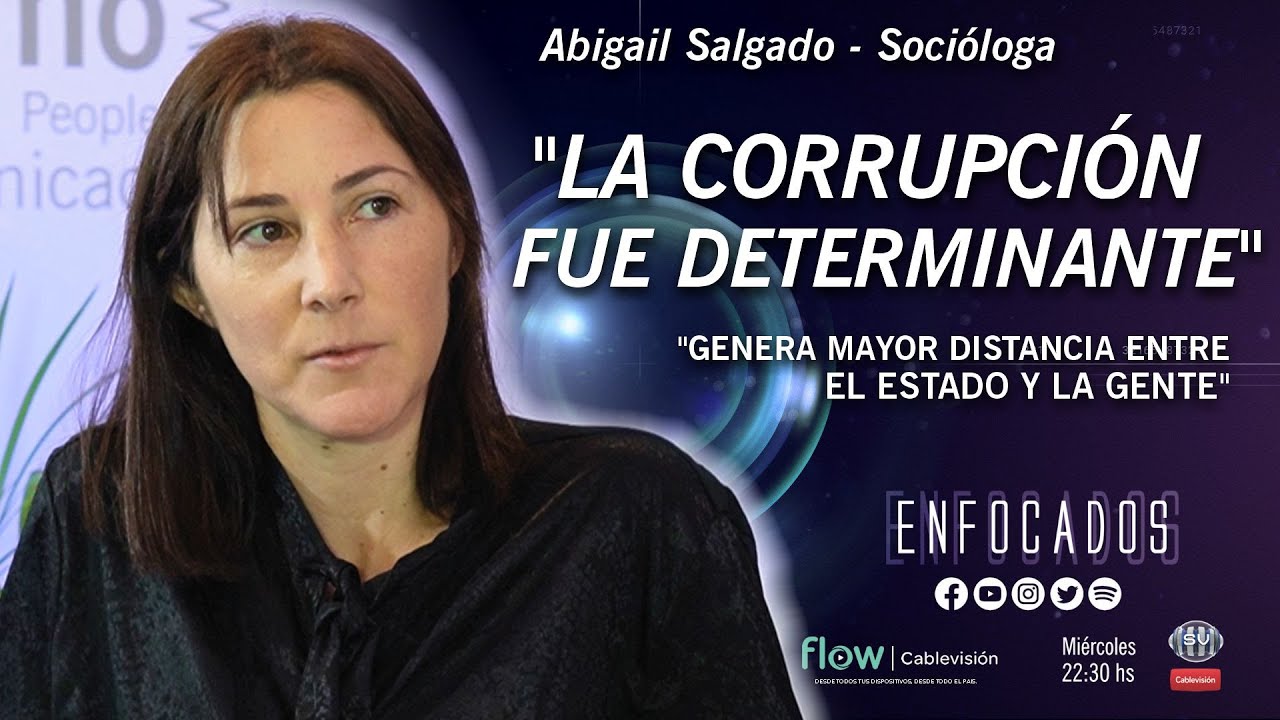 📢"LA CORRUPCIÓN FUE DETERMINANTE"📢🔊 Abigail Salgado - Socióloga - YouTube