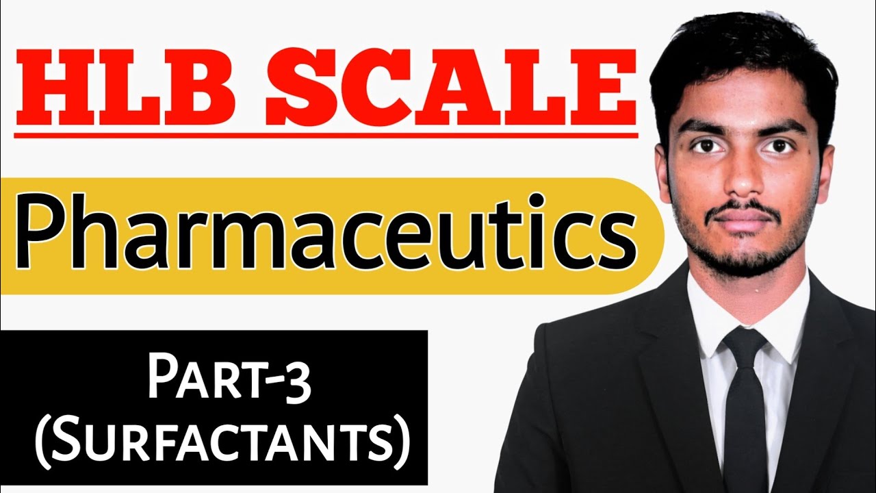 HLB SCALE-Polymeric surfactants, poloxamer - Part-3 | PHARMACEUTICS FOR ...