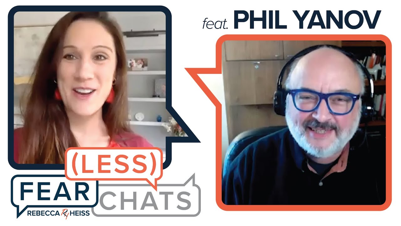 Fear(less) Chats: Phil Yanov and Rebecca Heiss - YouTube