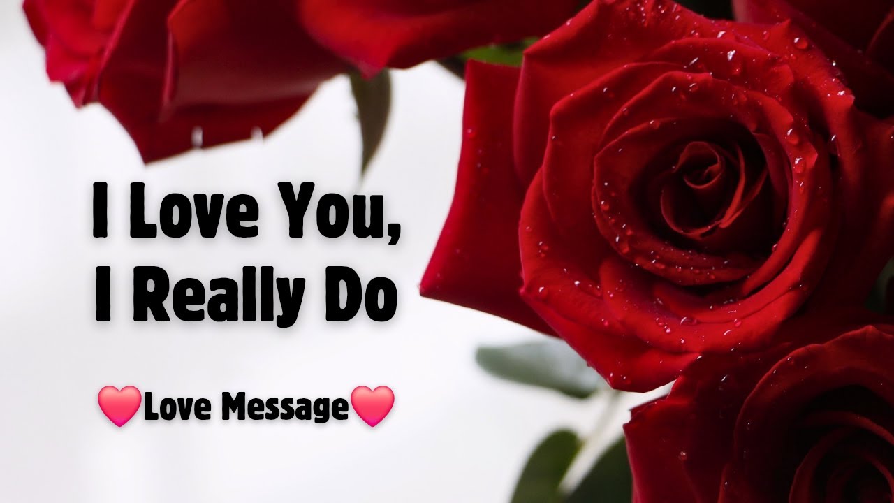 I Love You, I Really Do 💜 A Heartfelt Love Message - YouTube