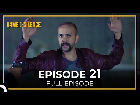 Game Of Silence Episode 21