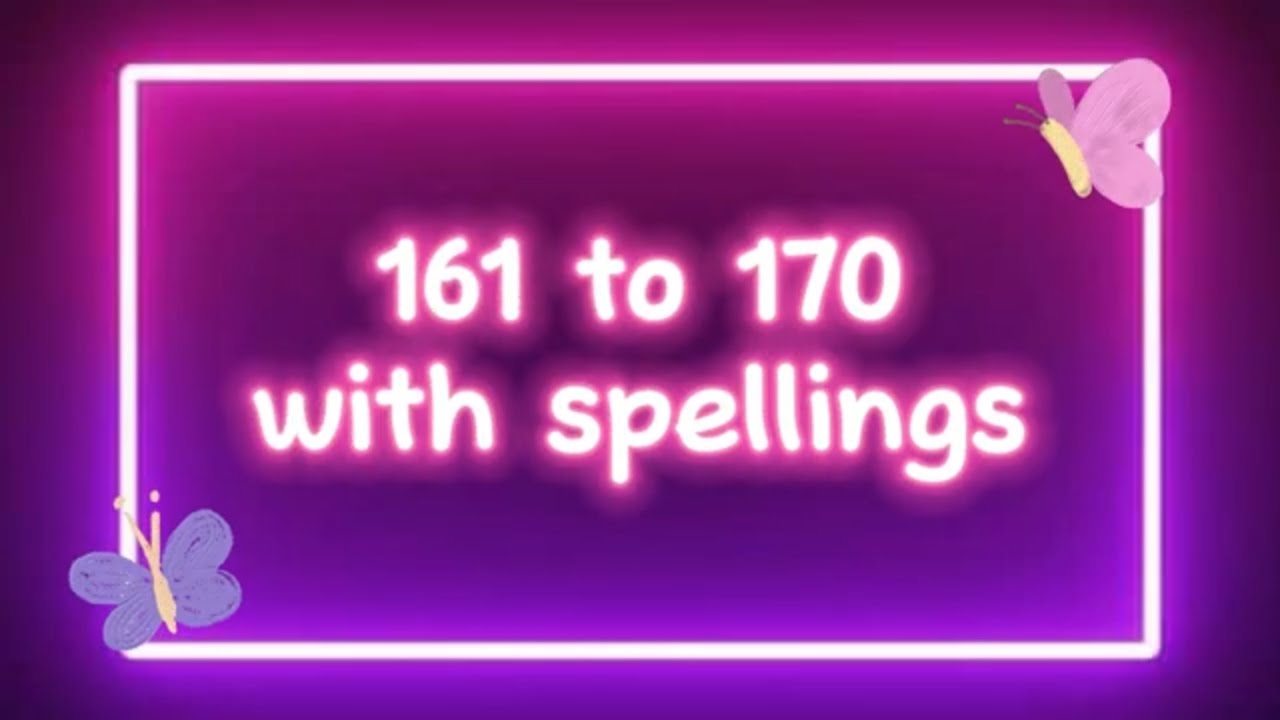 | Counting 161 to 170 with spellings | Learn to count from 161 to 170 ...