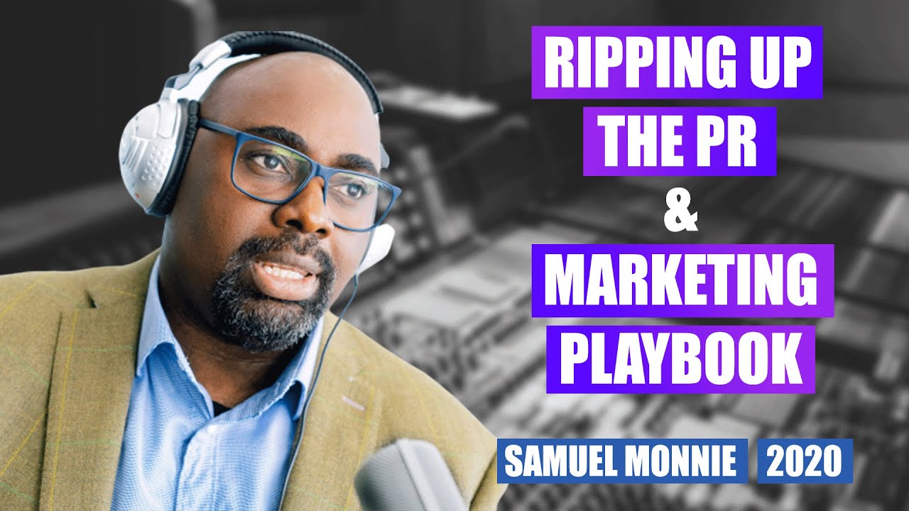 Ripping Up the PR/Marketing Playbook by Samuel Monnie & Joshua Carlsen ...