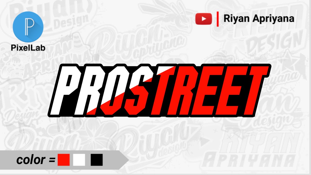 CARA EDIT LOGO PROSTREET DI PIXELLAB - YouTube