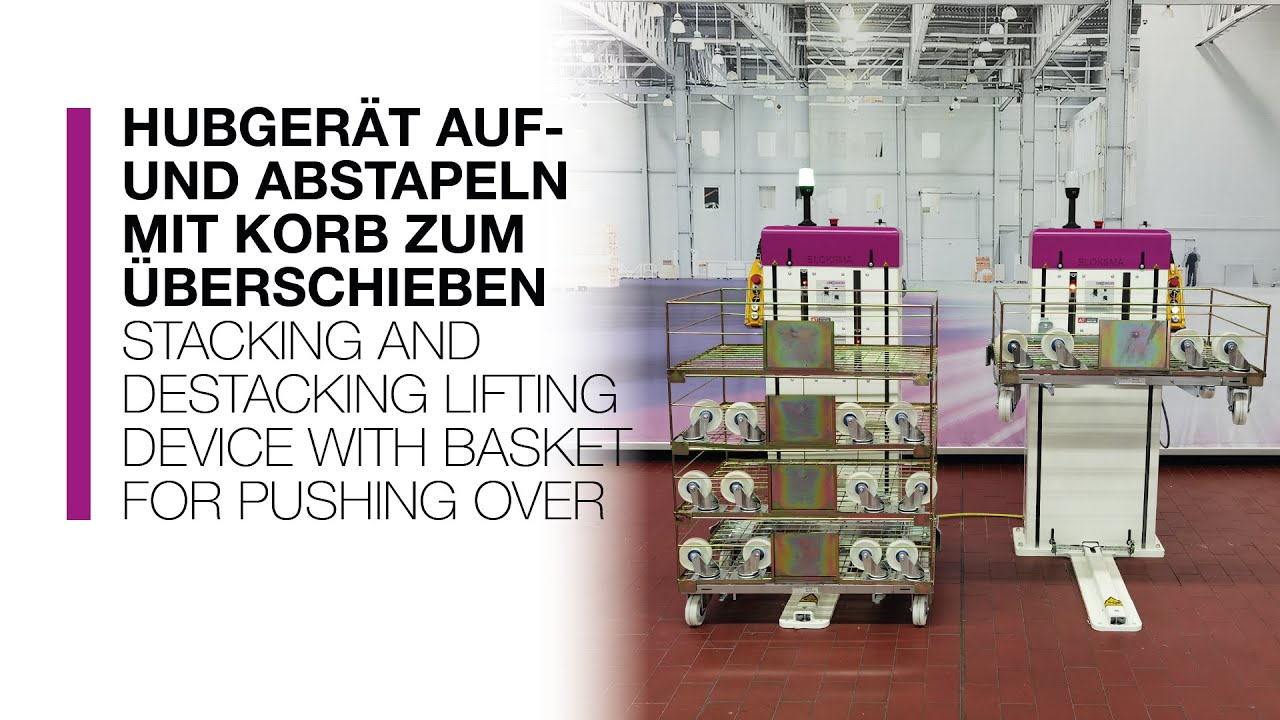 BLOKSMA • Hubgerät Tandem • Auf - und Abstapeln mit Korb • Lifter stacking destacking with ...