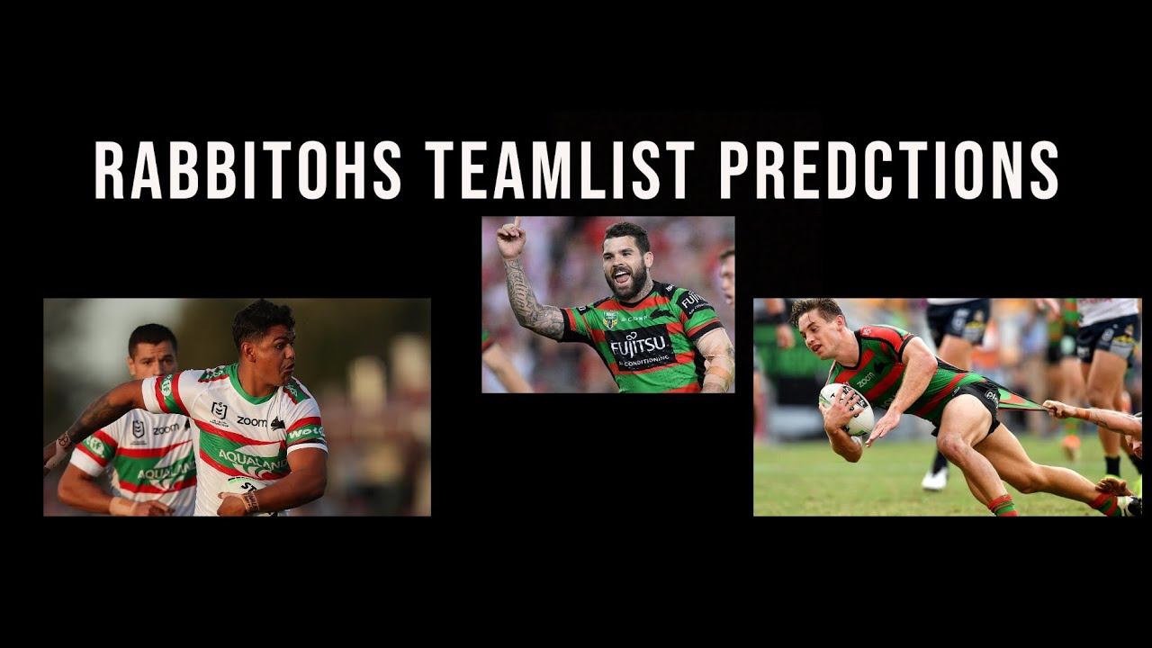 Rabbitohs 2020 Prediction Lineup - YouTube