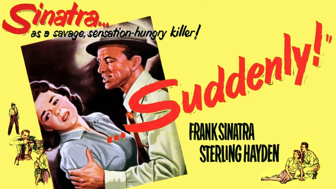 Suddenly - Full Movie - B&W - Crime/Suspense/Thriller - Frank Sinatra ...