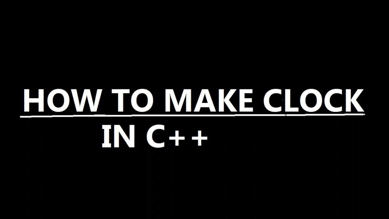 How to make digital clock in C++ visual studio code - YouTube