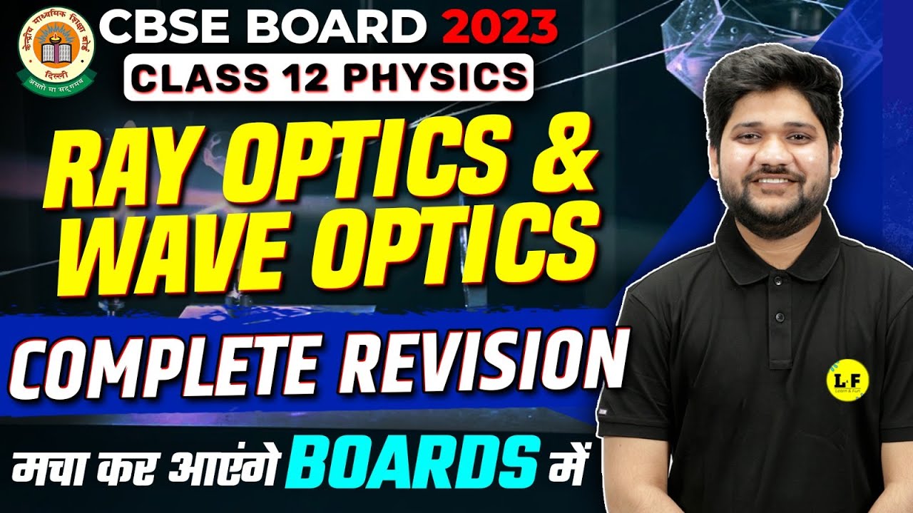 Class 12 Physics | Ray Optics and Wave Optics In One Shot | All ...