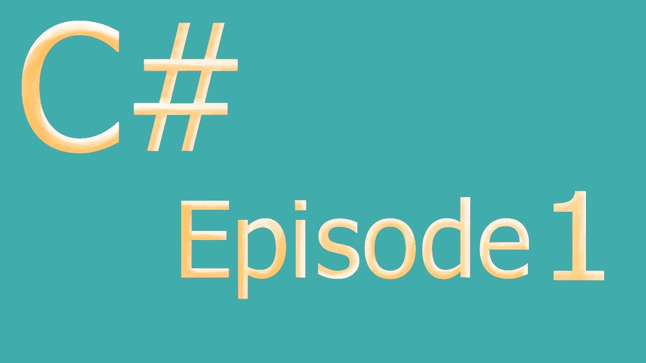 C# Basics Tutorial 1 - YouTube