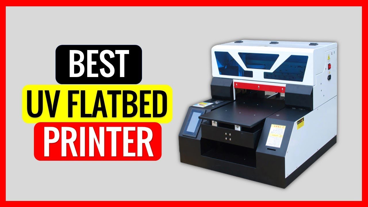 TOP 5 Best UV Flatbed Printer in 2022 - YouTube