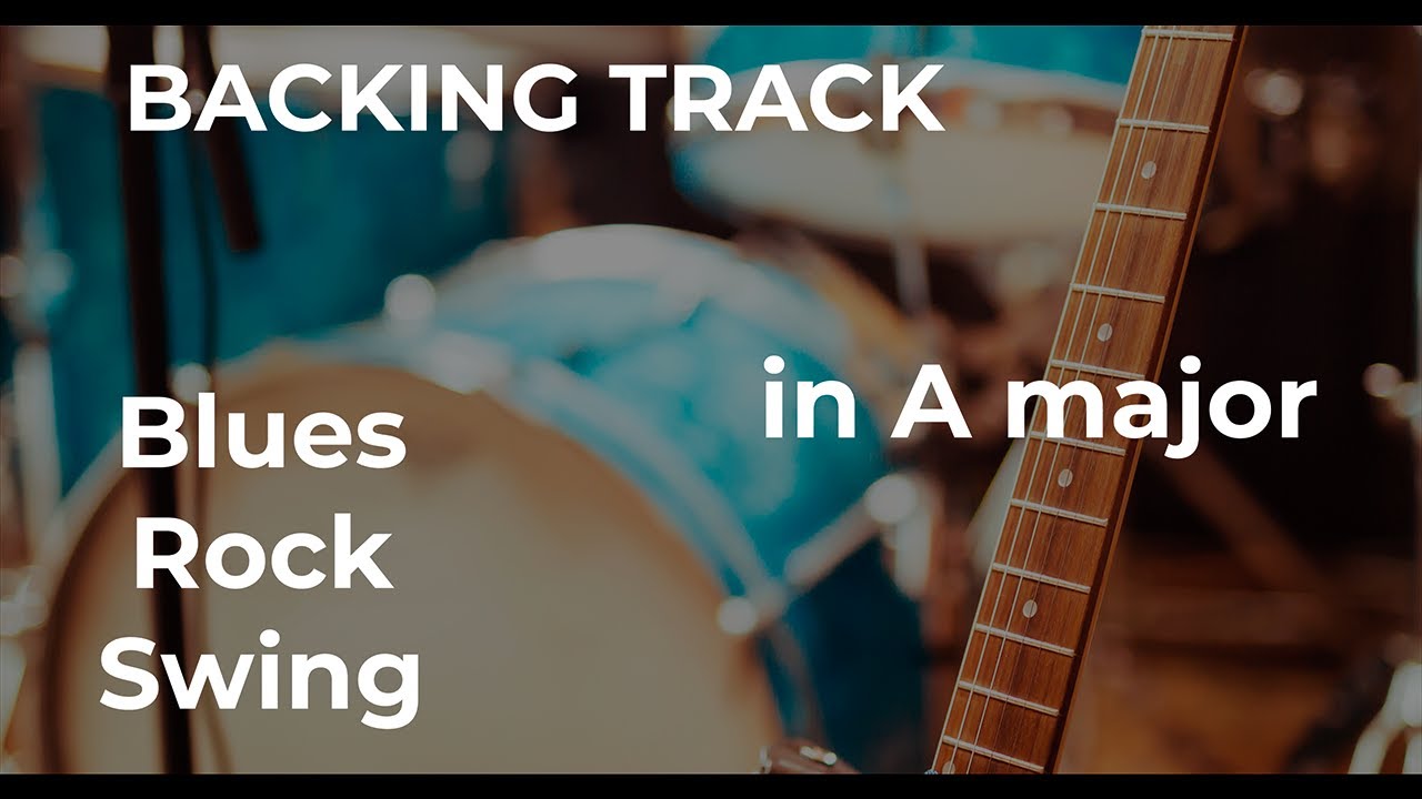 Backing Track Blues Rock Swing in A major improvisation - YouTube