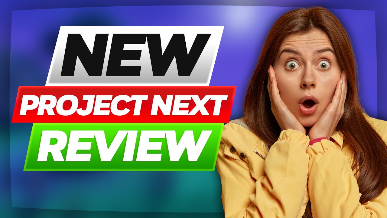 🔥 Project Next Thrive Edition Review Project Next 2023 Pros & Cons ...