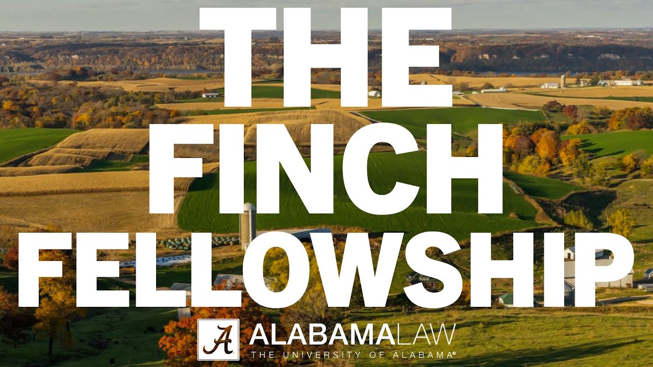 Alabama Law's Finch Fellowship Program - YouTube