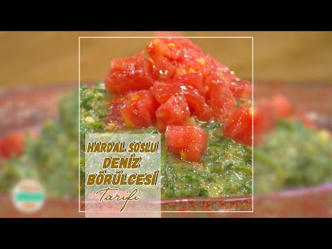 Hardal Soslu Deniz Börülcesi Tarifi ve Yapılışı