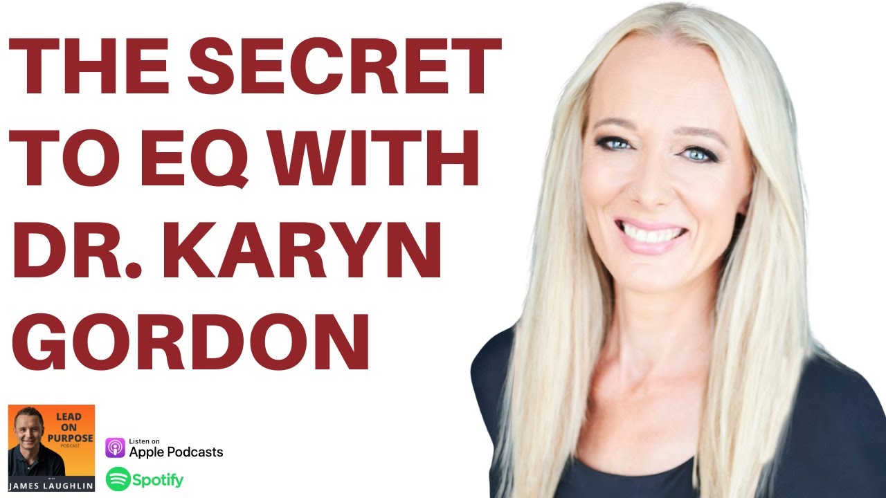 The Secret to EQ with Dr. Karyn Gordon - YouTube