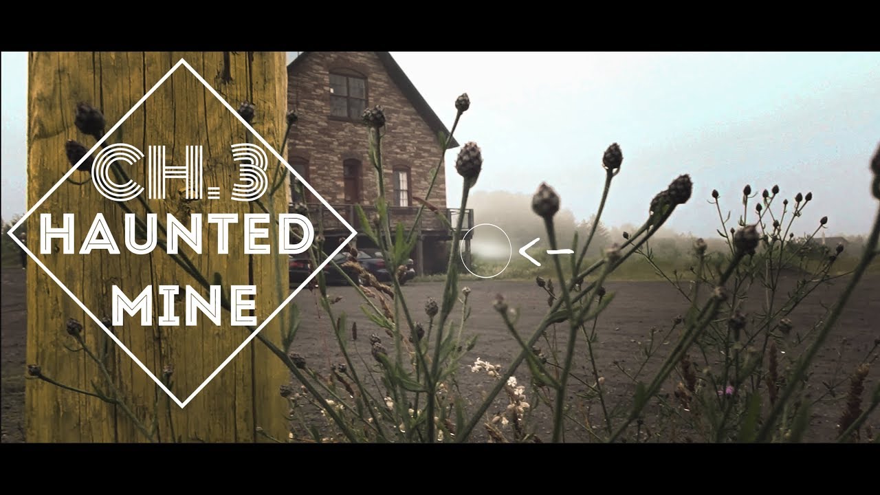 CH. 3 Haunted Mine - YouTube