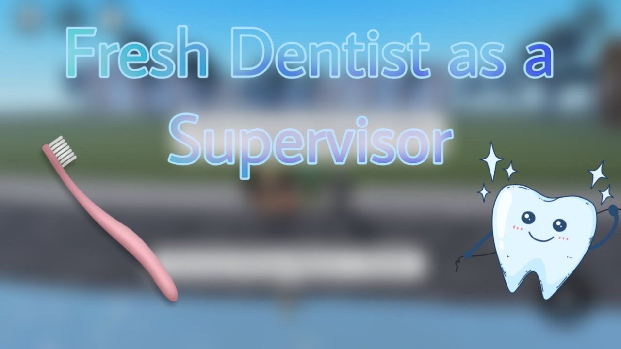 Working at Fresh Dentist as a Supervisor (MR) | Roblox - YouTube