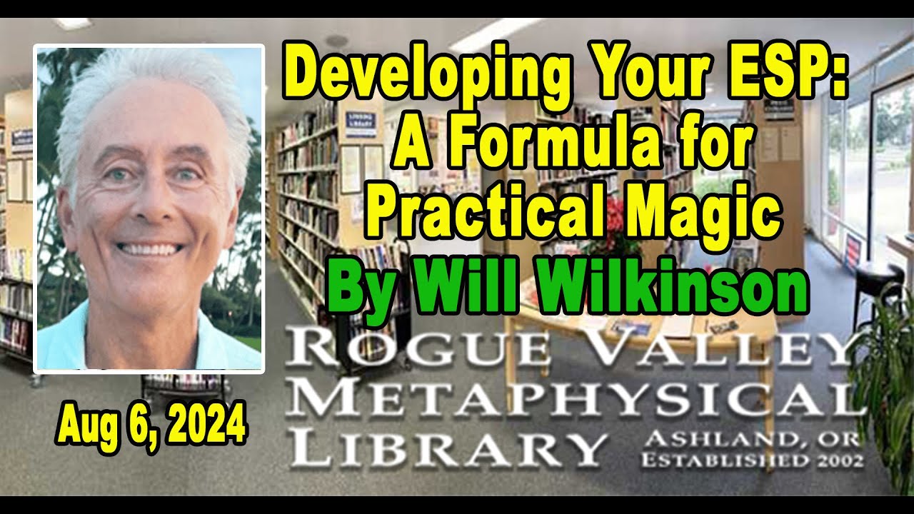 Will Wilkinson: Developing Your ESP "Elementary Spiritual Powers"- A ...