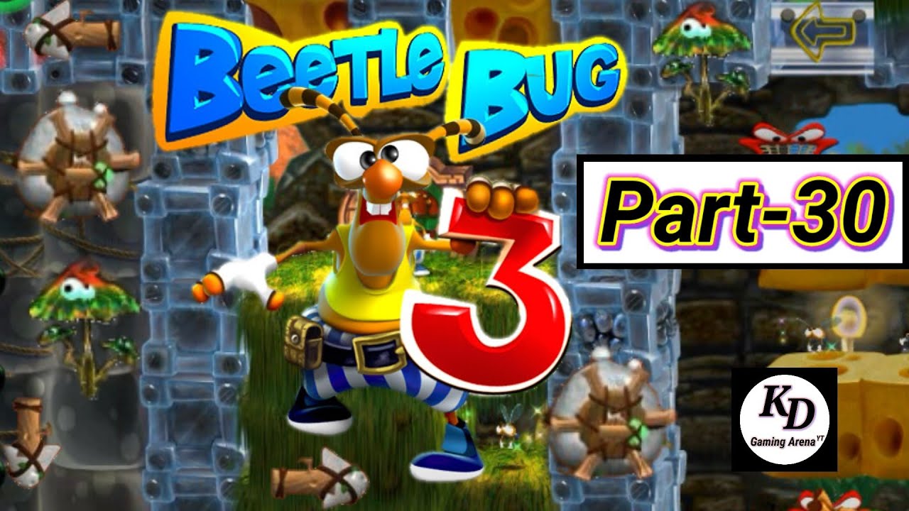 Beetle Bug 3 || Gameplay || Part - 30 || PC Games - YouTube