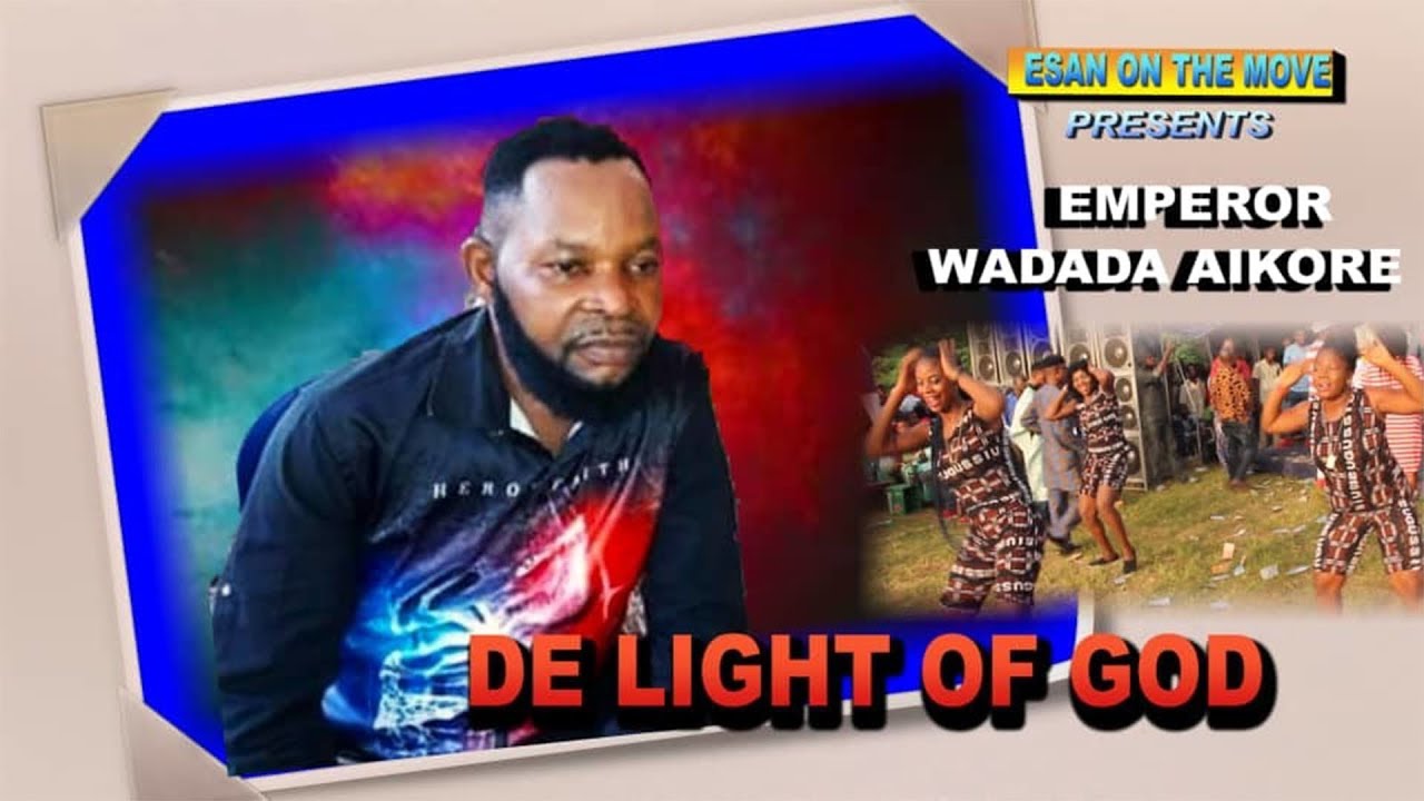 Emperor Wadada Latest Music The Light Of God - YouTube