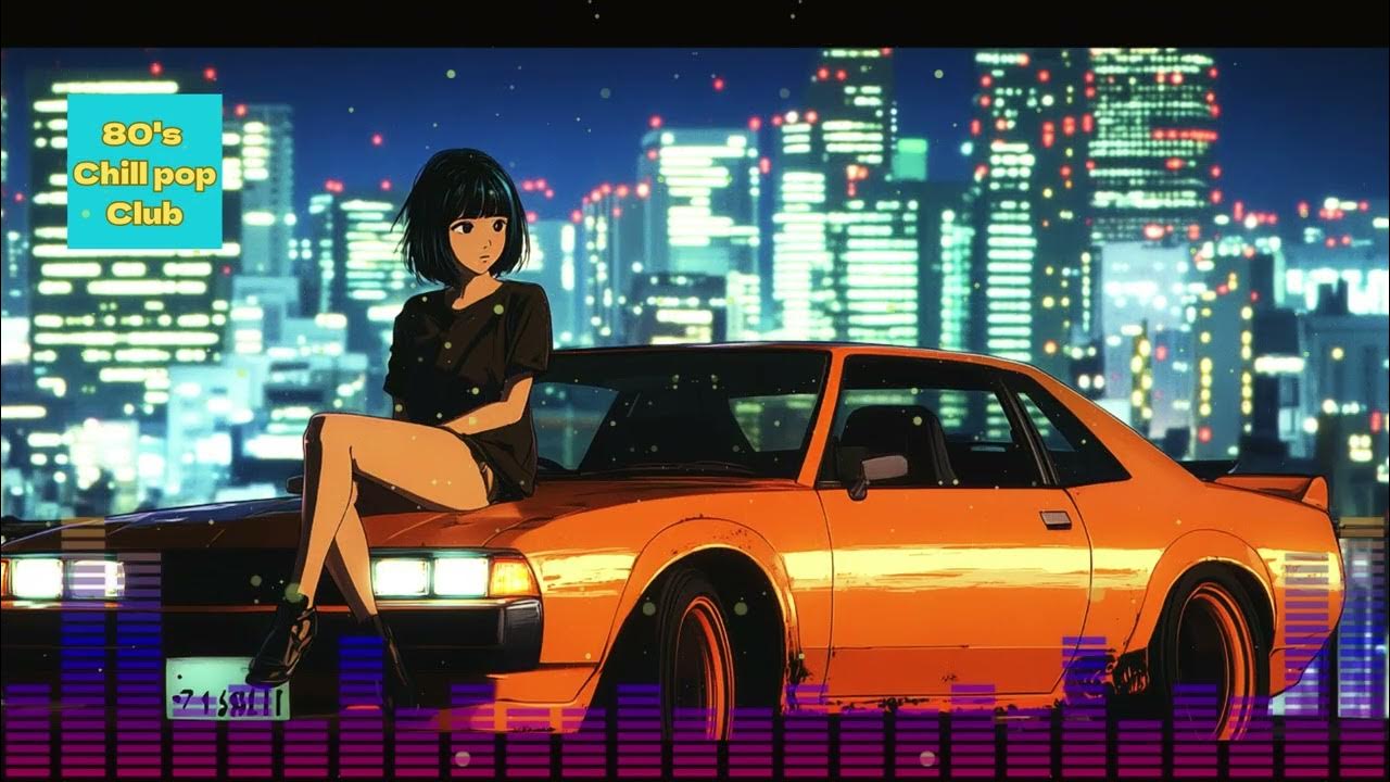 【ドライブ中に聞く80's シティポップ、レトロな音楽と包まれる】LOFI Playlist Chill mix BGM 【To study/work /To sleep/To relax ...