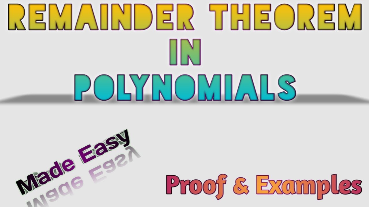 Remainder Theorem proof and examples | polynomials - YouTube