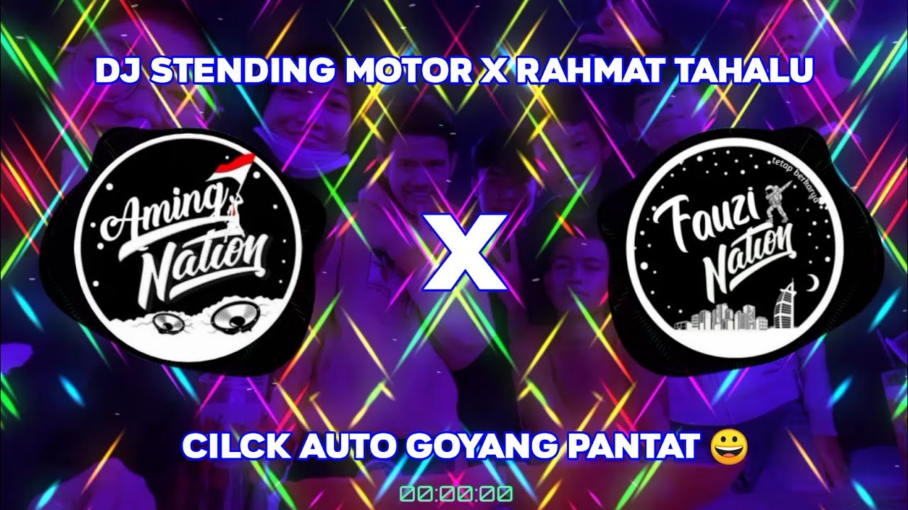 DJ STENDING MOTOR X RAHMAT TAHALU - YouTube