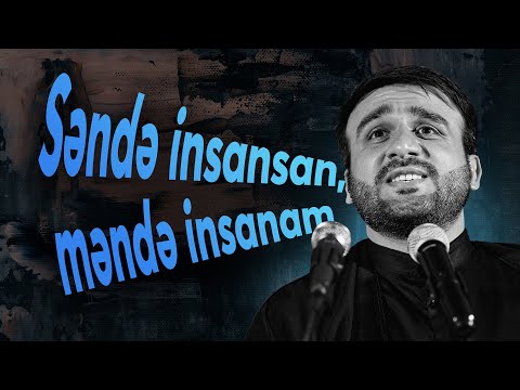 Hacı Ramil - Səndə insansan, məndə insanam I 2022