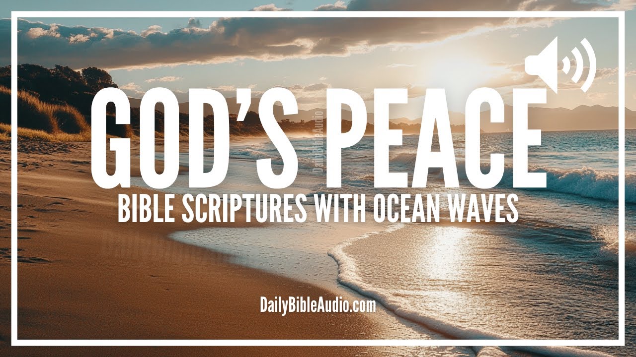 Peaceful Scriptures and Gentle Ocean Waves (3 HRS) | KJV Bible Verses ...