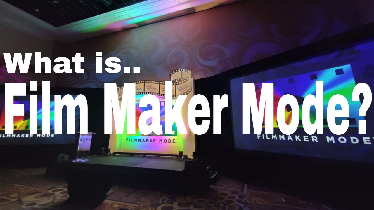 What is FilmMaker Mode? - YouTube