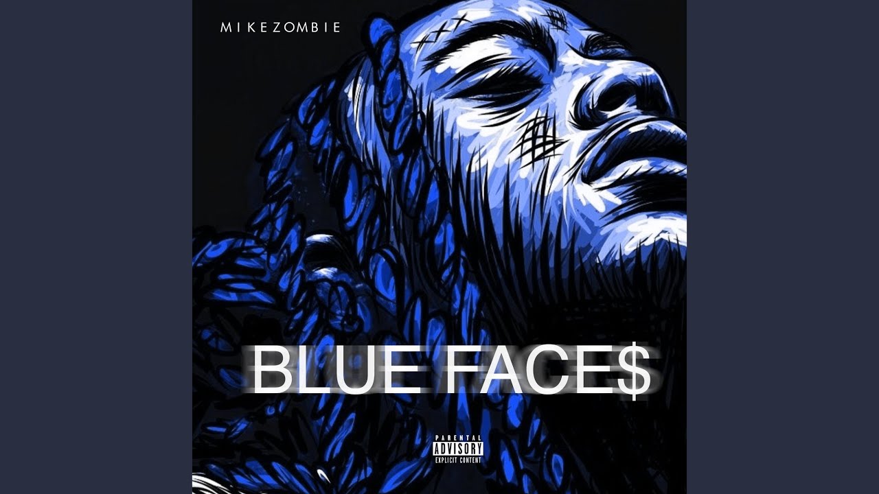 Blue Face$ - YouTube Music