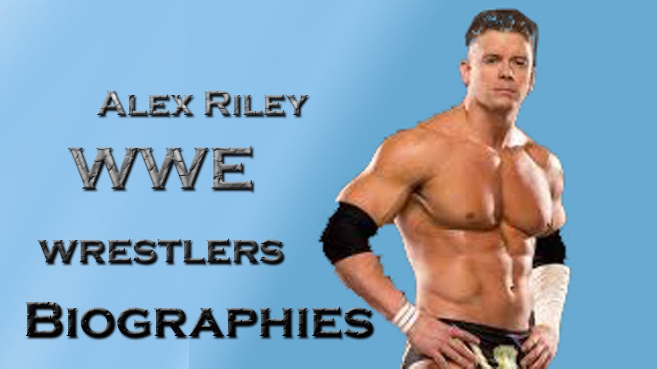 Alex Riley - WWE wrestlers | Biographies - YouTube