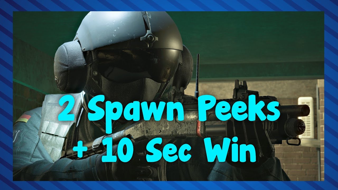 Rainbow Six Siege | 2 Spawn Peeks + 10 Sec Win - YouTube