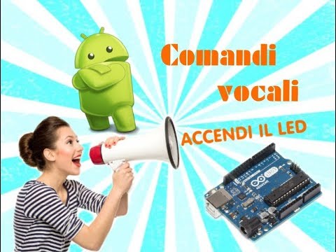 Comandi vocali - Con Arduino - YouTube