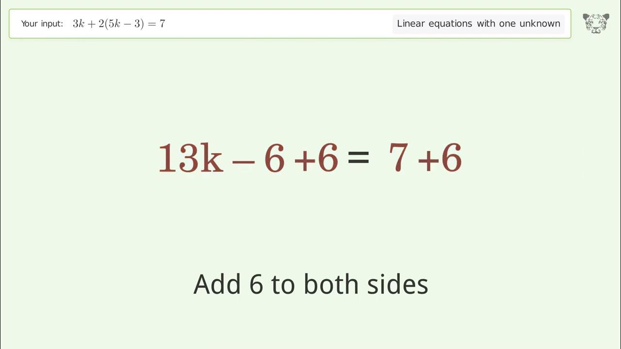 Linear equation with one unknown: Solve 3k+2(5k-3)=7 step-by-step ...