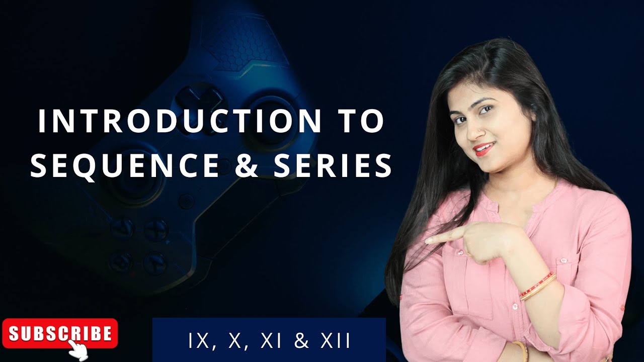 Introduction of sequence and series |Arithmetic Progression | Geometric ...