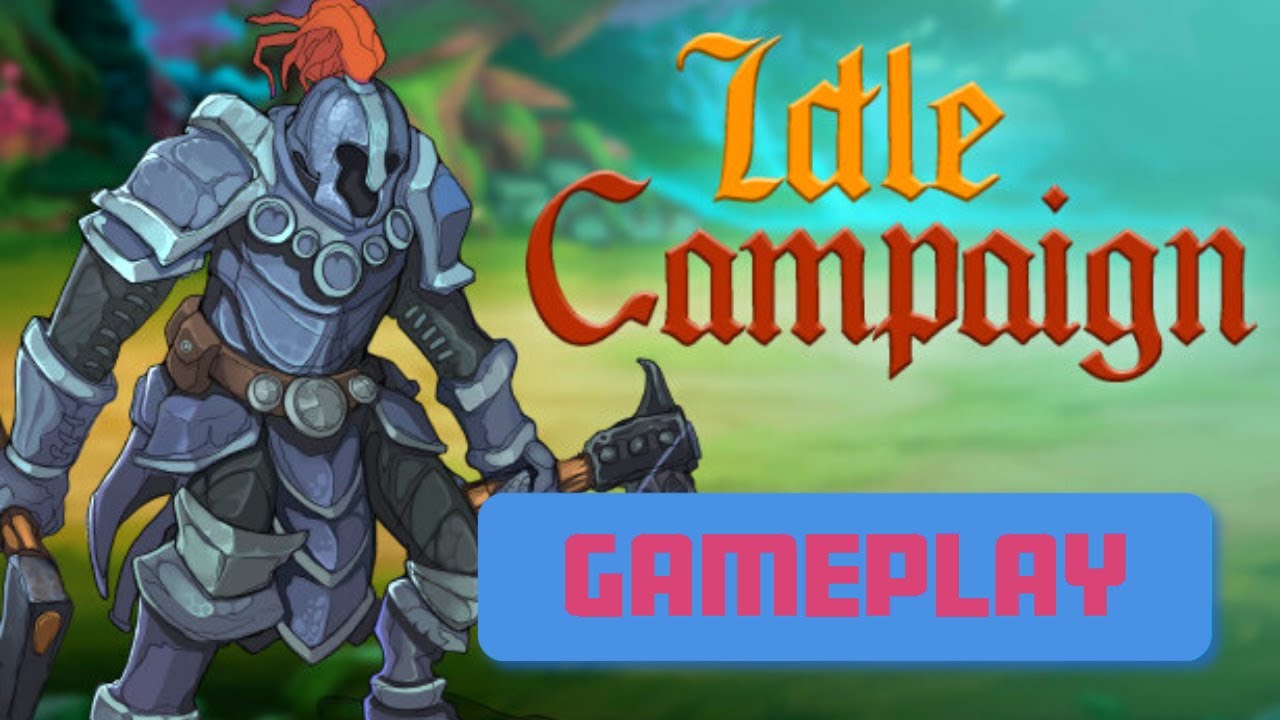 Idle Campaign - 1080p Gameplay, Walkthrough. One Hour Gameplay - YouTube