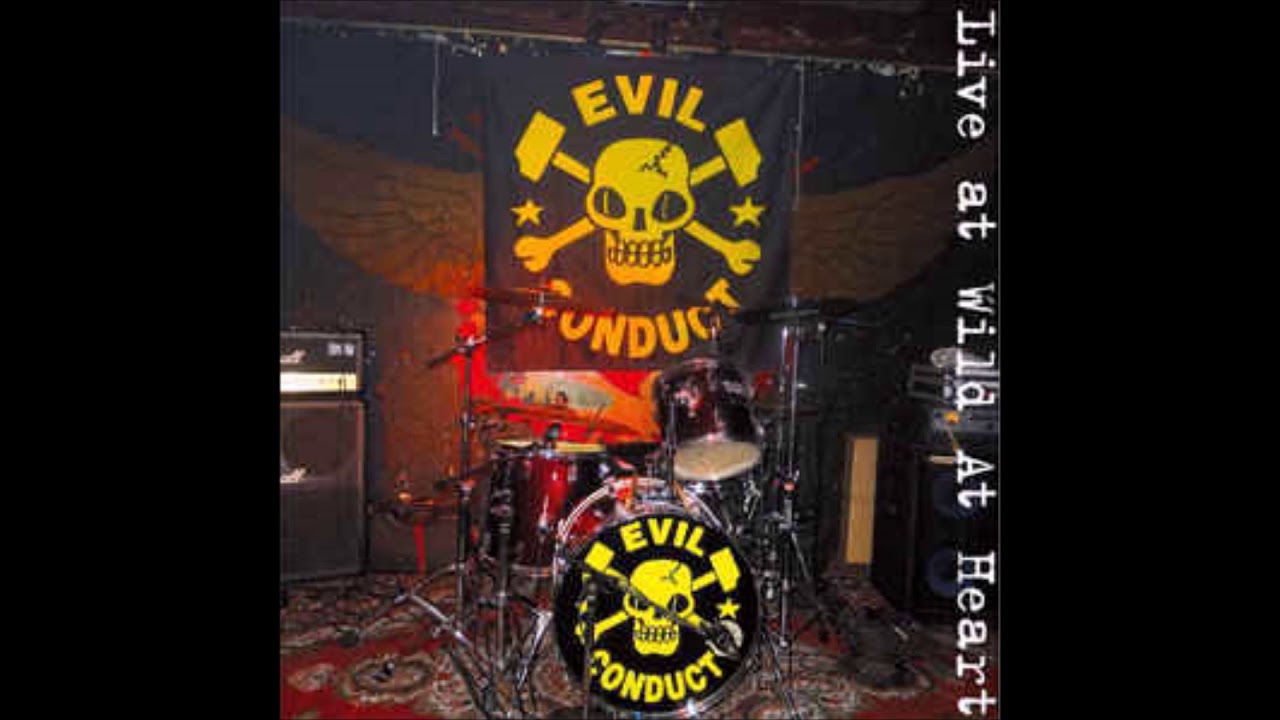 Evil Conduct - Live At Wild At Heart (Full Album) - YouTube