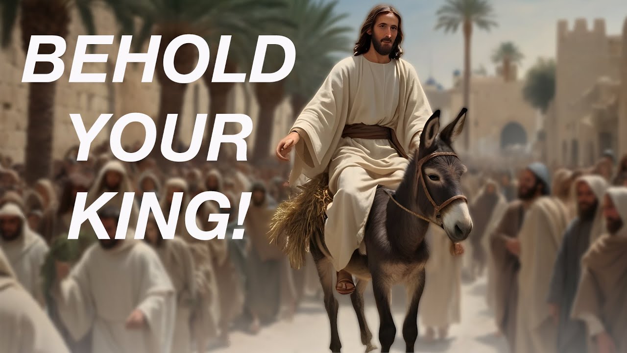 How to KNOW Jesus is KING | Palm Sunday explained - YouTube